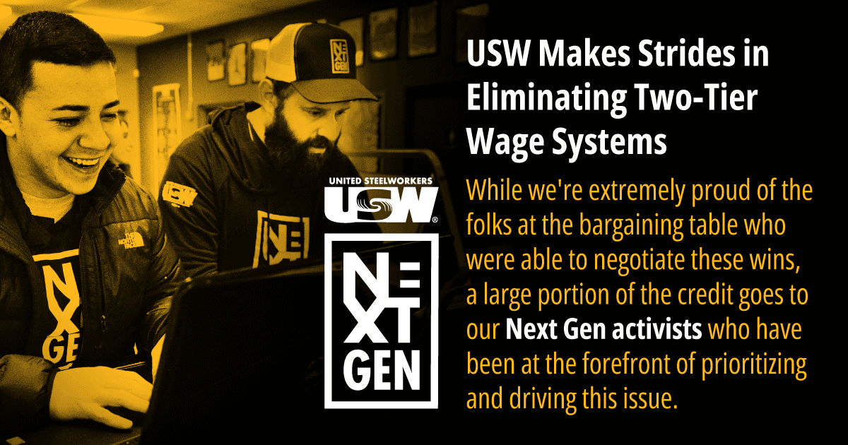 USW Makes Huge Strides in Eliminating Two-Tier Wage Systems - United ...